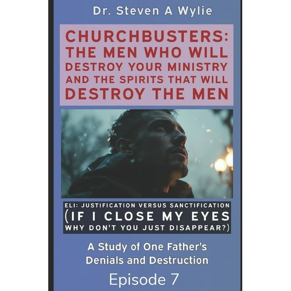 Churchbusters: The Men Who Will Destroy Eli: Justification Versus ...