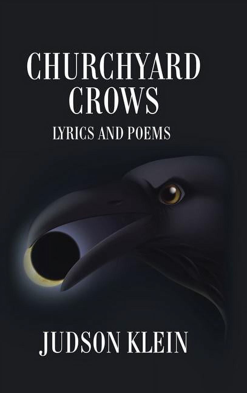 Churchyard Crows: Lyrics and Poems (Hardcover) - Walmart Business Supplies