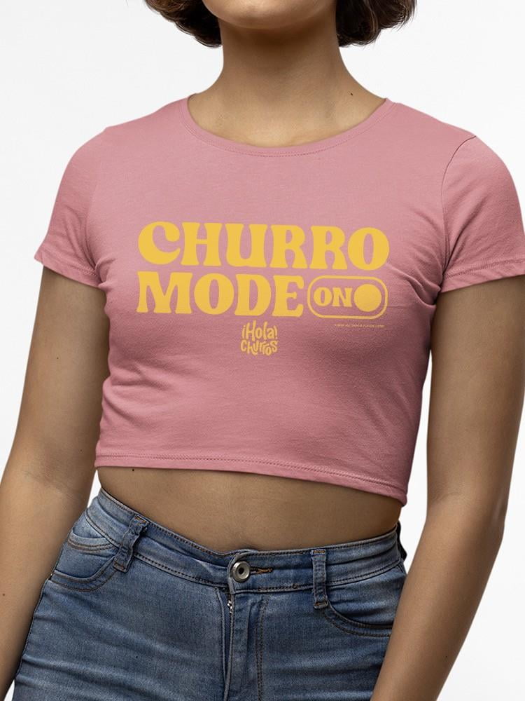 Churro Mode On Bold Retro Design Women's Crop Tee - Walmart.com