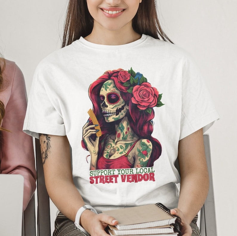 Churro Shirt Support Your Local Street Vendor Churro Cart Mexican Food Cart Churros Vendor Shirt ...