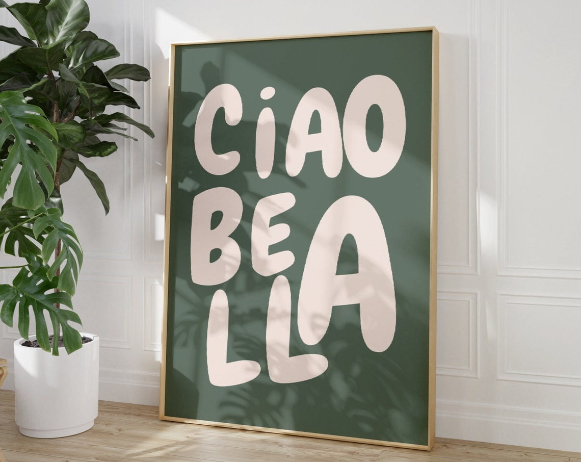 Ciao Bella Print, Girly Sage Green Preppy, Dorm Room Art,Italian Phrase ...