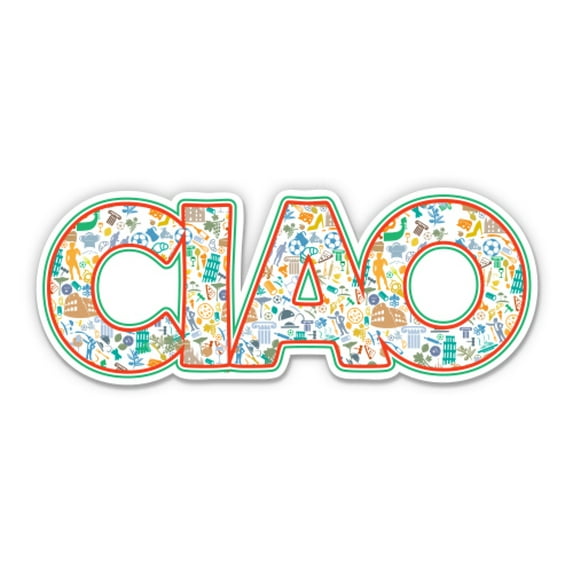 Ciao Italy Pattern - 3" Vinyl Sticker - For Car Laptop Water Bottle ...