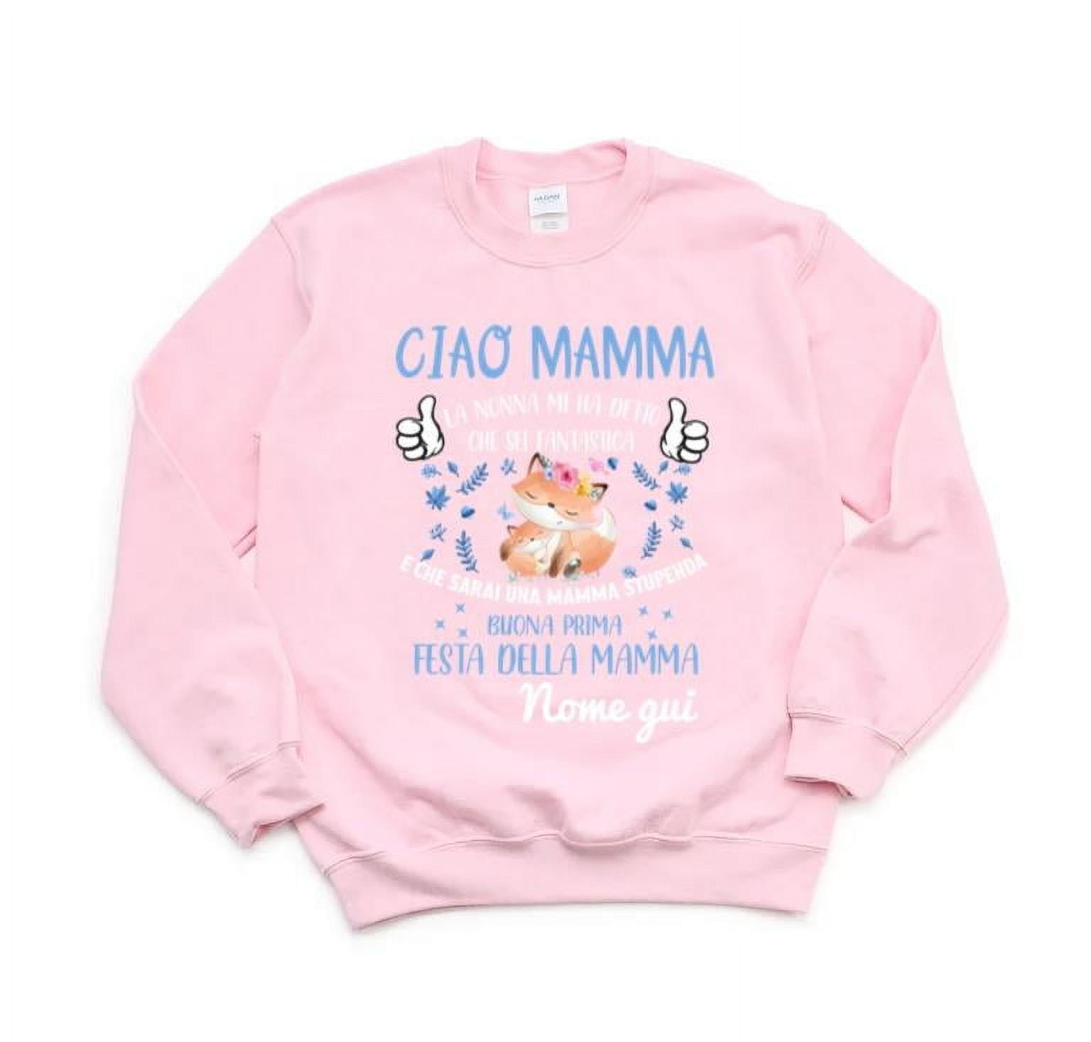 Ciao Mamma Nonna Fantastica Italian Mother's Day Funny Quote Gift Family SweatShirt Unisex, up ...