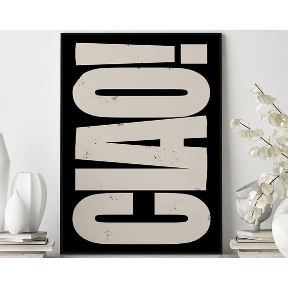 Ciao Poster Retro Italian Quote Black And Cream Typography, Poster Home ...