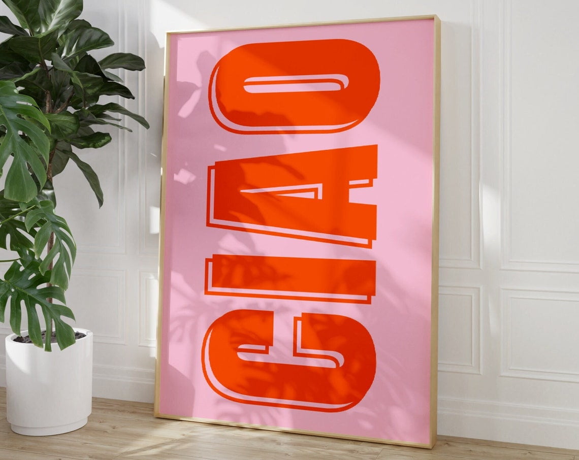 Ciao Print, Pink Orange Decor, Italian Phrase, Trendy Wall Art, Bauhaus ...