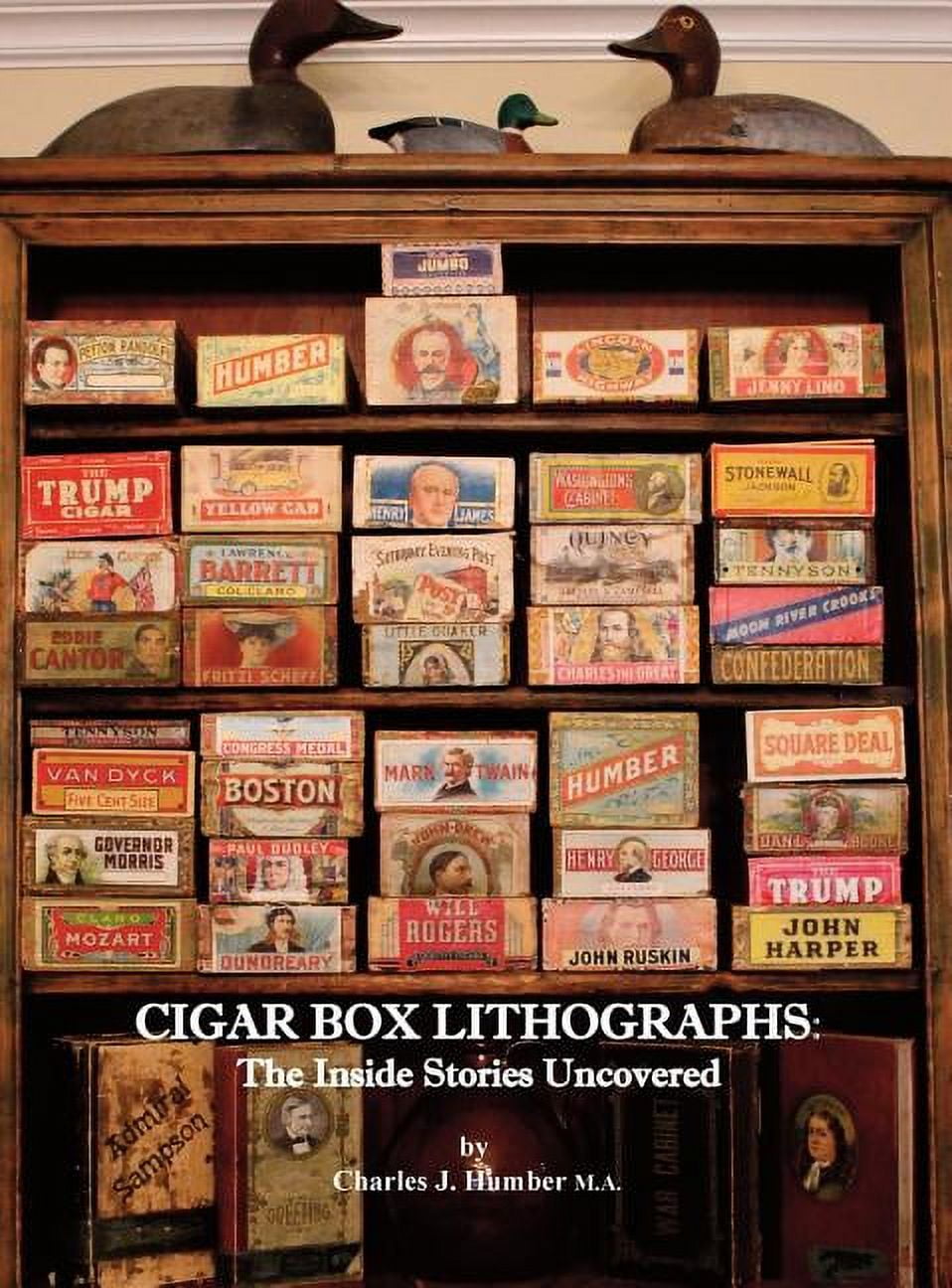 Cigar Box Lithographs: The Inside Stories Uncovered (Hardcover ...