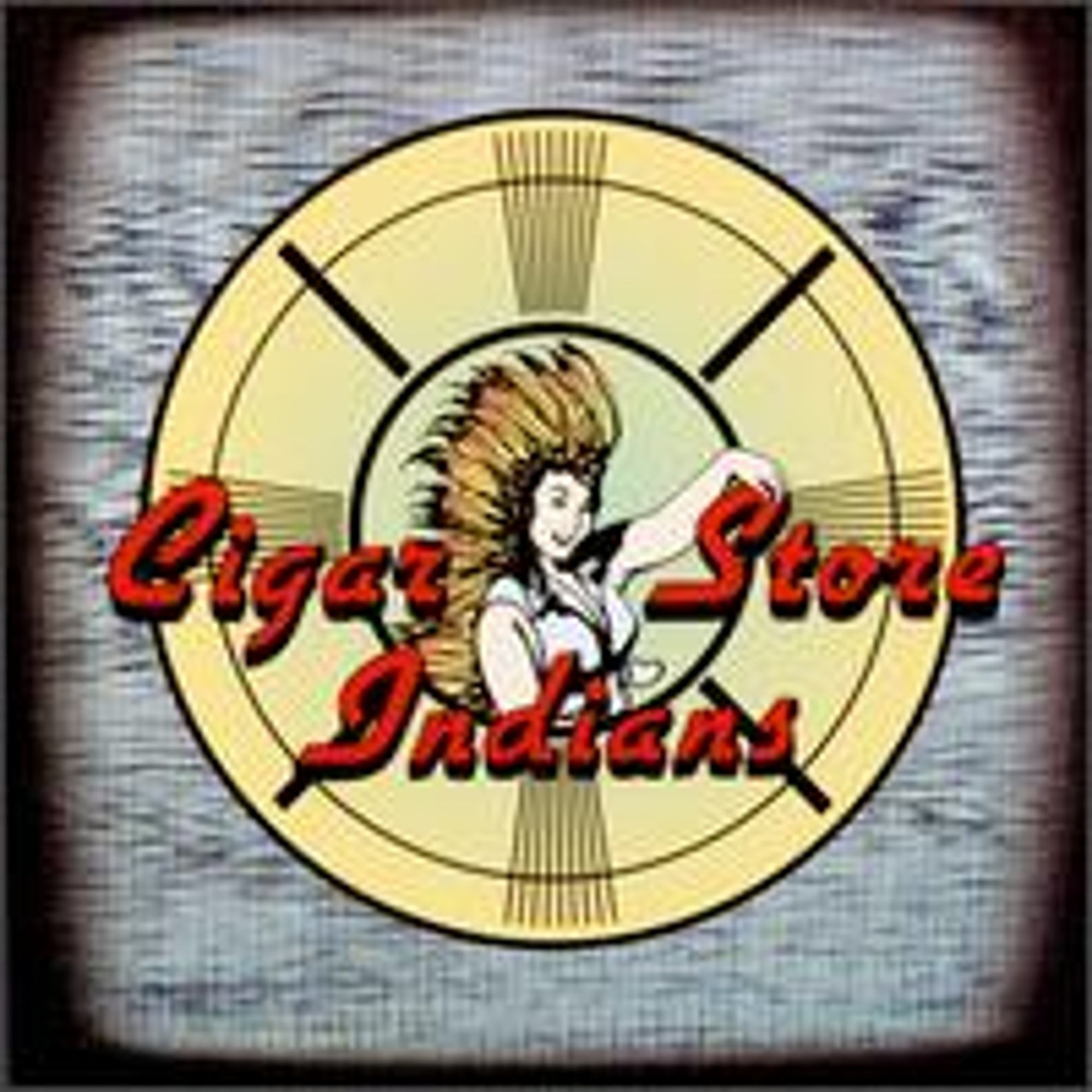 Cigar Store Indians Band