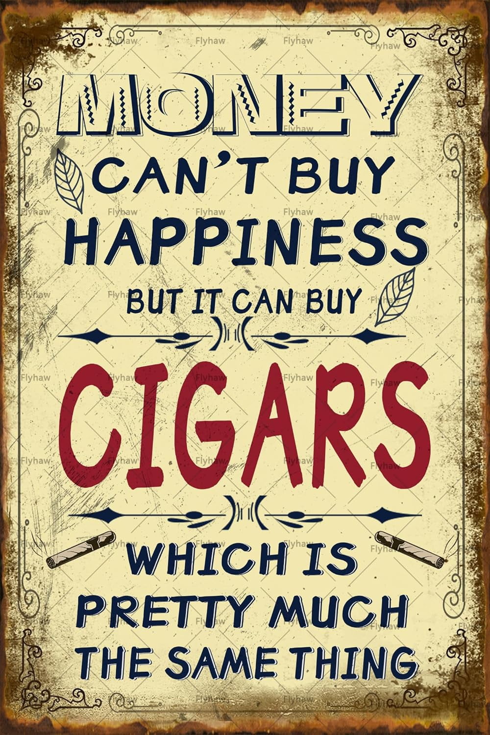 Cigar decor Money Can't Buy Happiness But it Can Buy Cigars Metal Tin ...