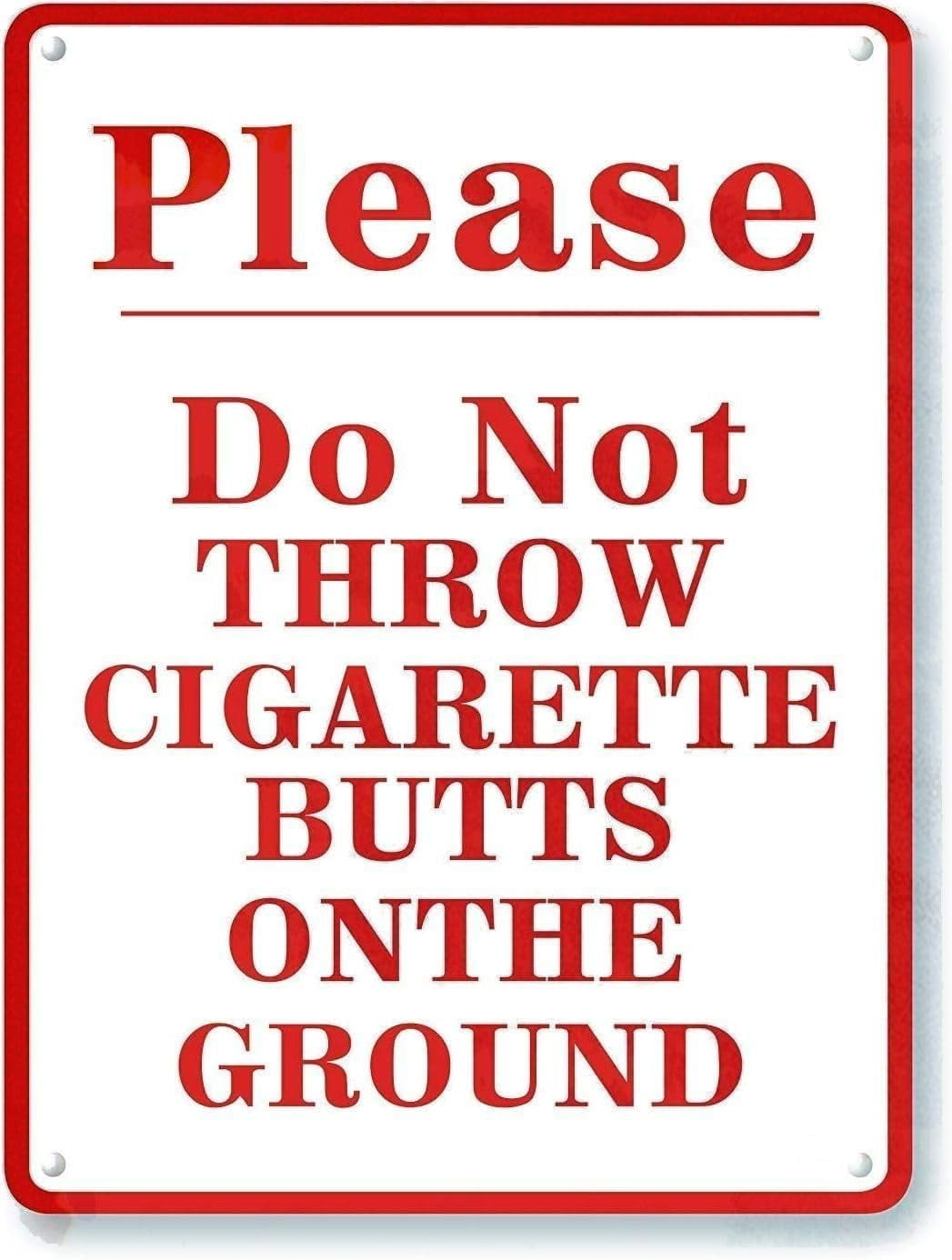No Cigarette Butts Sign-12x16 Metal Tin Sign Do Not Throw Cigarette ...