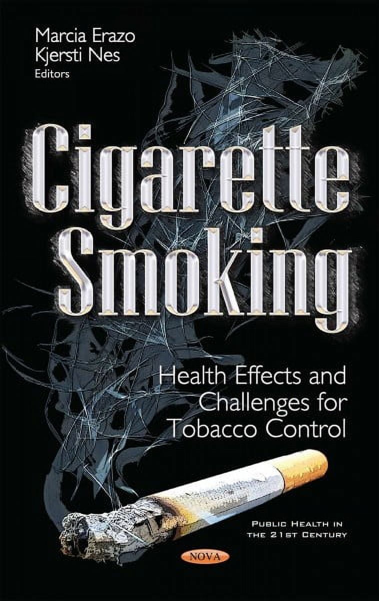 Cigarette Smoking : Health Effects and Challenges for Tobacco Control ...