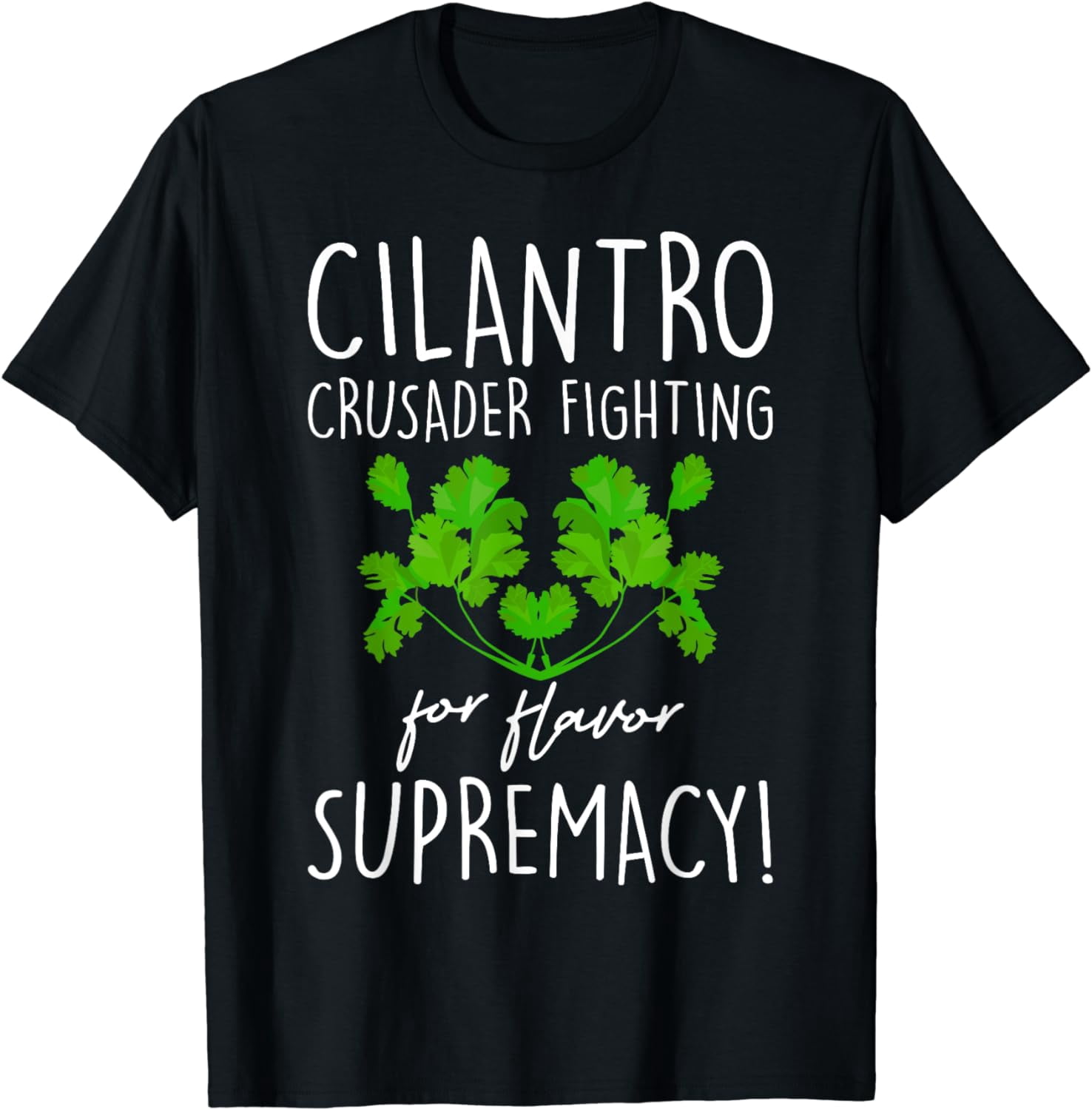 Cilantro Coriander I Hate Cilantro Fresh Organic Short T-Shirt01 ...