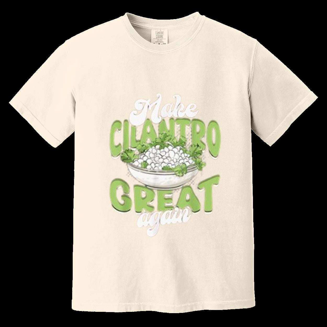 Cilantro Lover Make Cilantro Great Again Gift Comfort Color T-Shirt ...