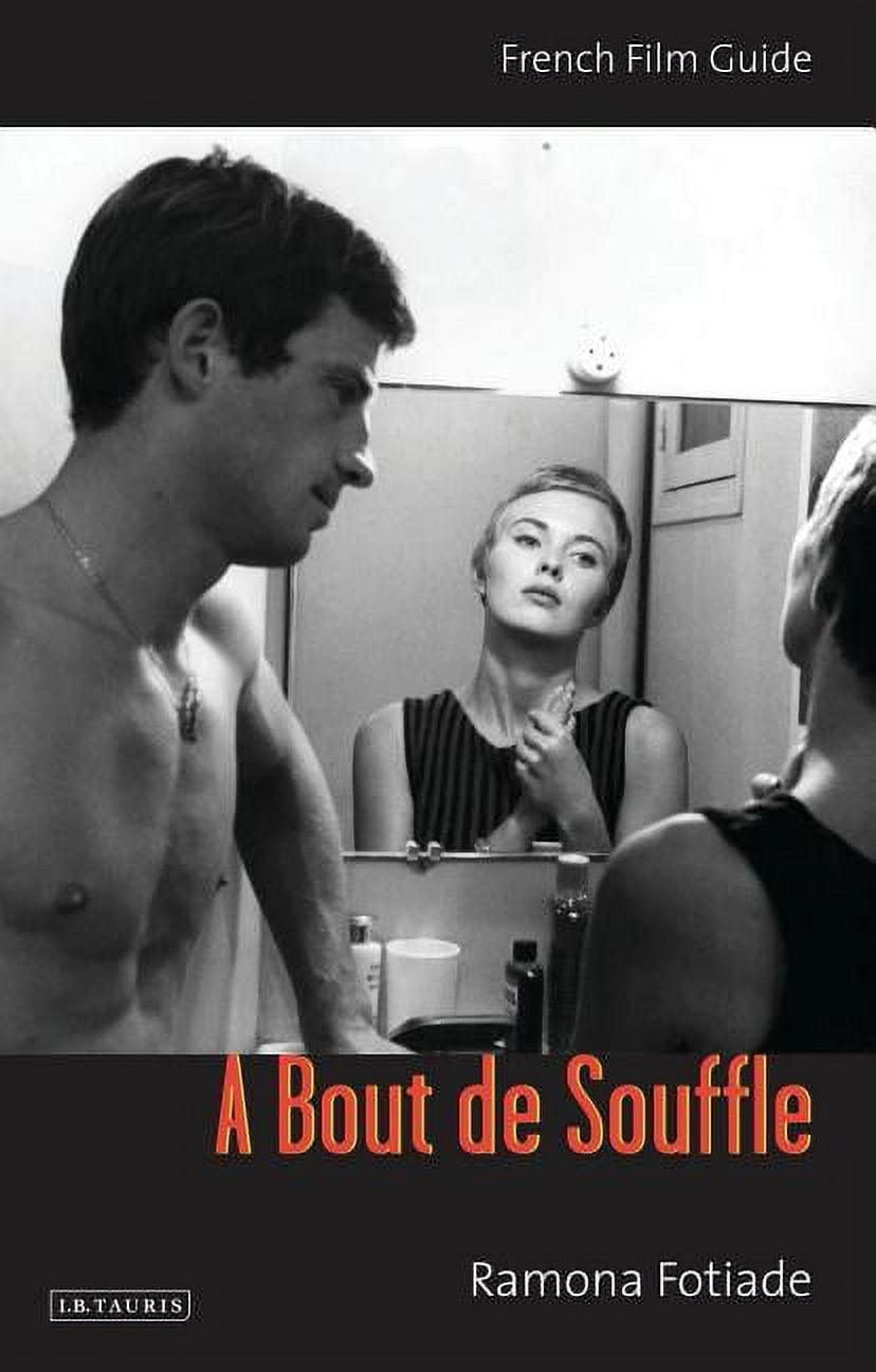 Ciné-File French Film Guides A Bout de Souffle: French Film Guide ...