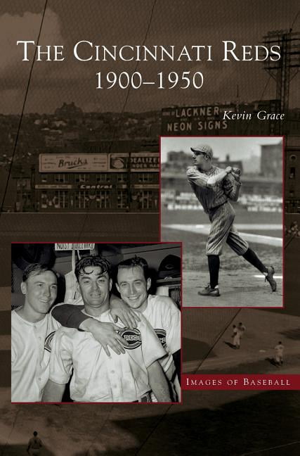Cincinnati Reds: 1900-1950, (Hardcover) - Walmart.com