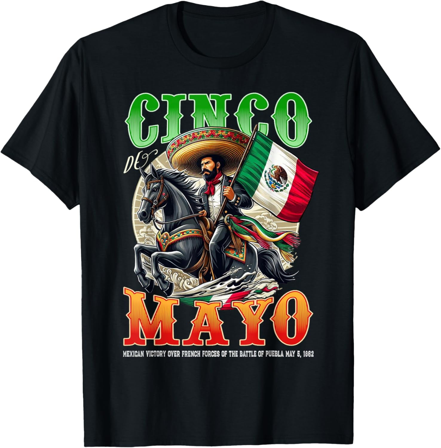Cinco De Mayo Battle Of Puebla 1862 Me.Xi.Can Men Women T-Shirt Unisex ...