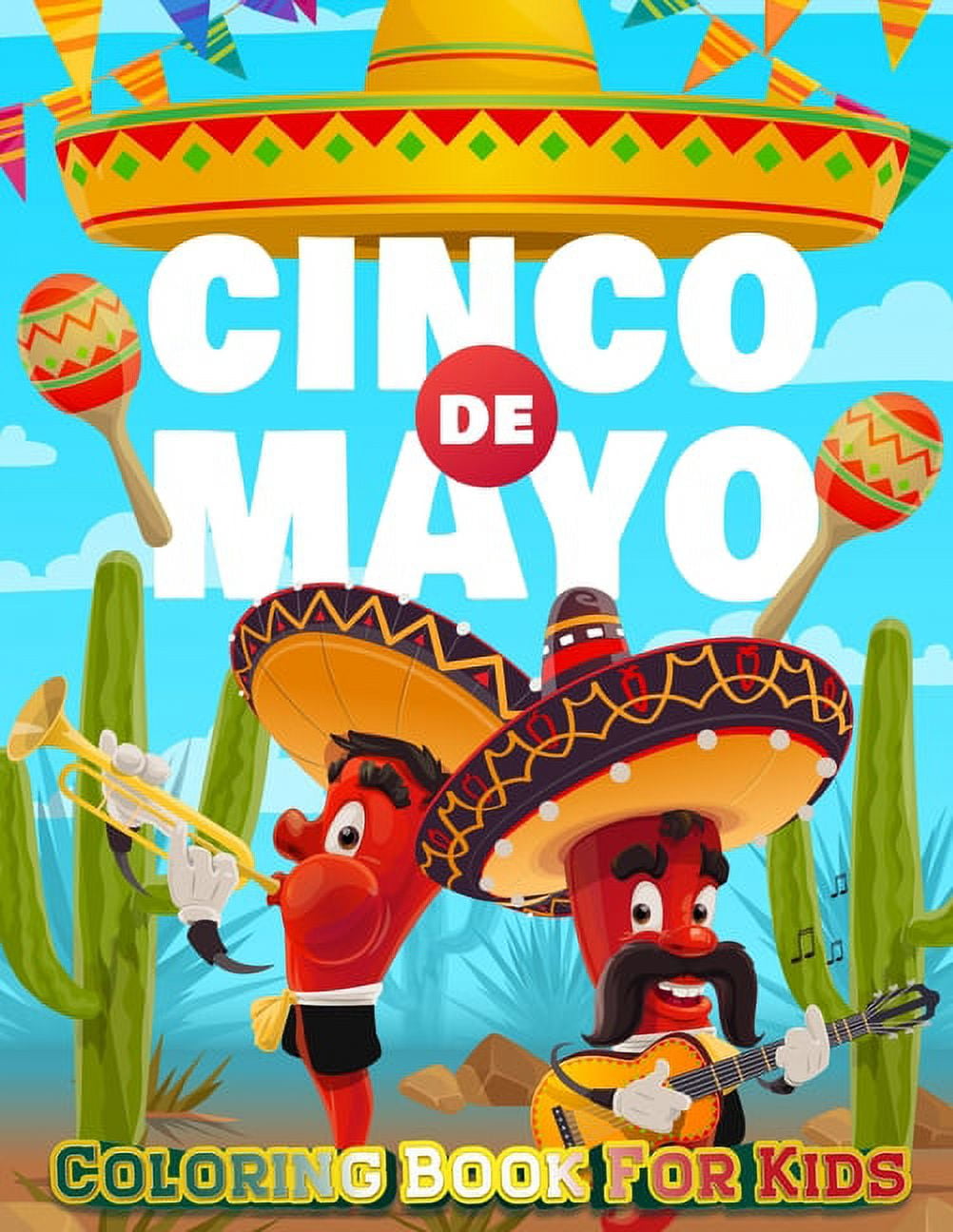 Cinco De Mayo Coloring Book For Kids: Mexico Holiday Theme Coloring ...