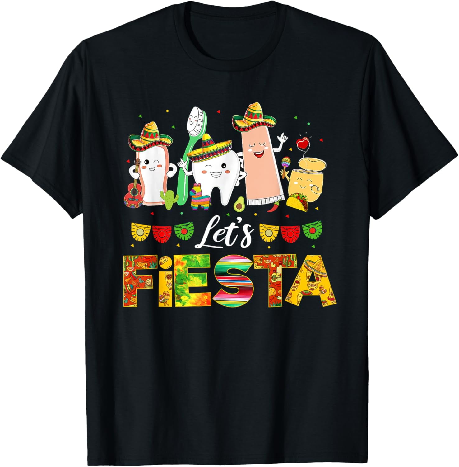 Cinco De Mayo Let'S Fiesta Dental Squad Funny Teeth Dentist T-Shirt ...