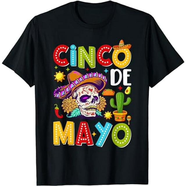 Cinco De Mayo Mexican Fiesta 5 De Mayo For Mexican Women Men T-Shirt ...