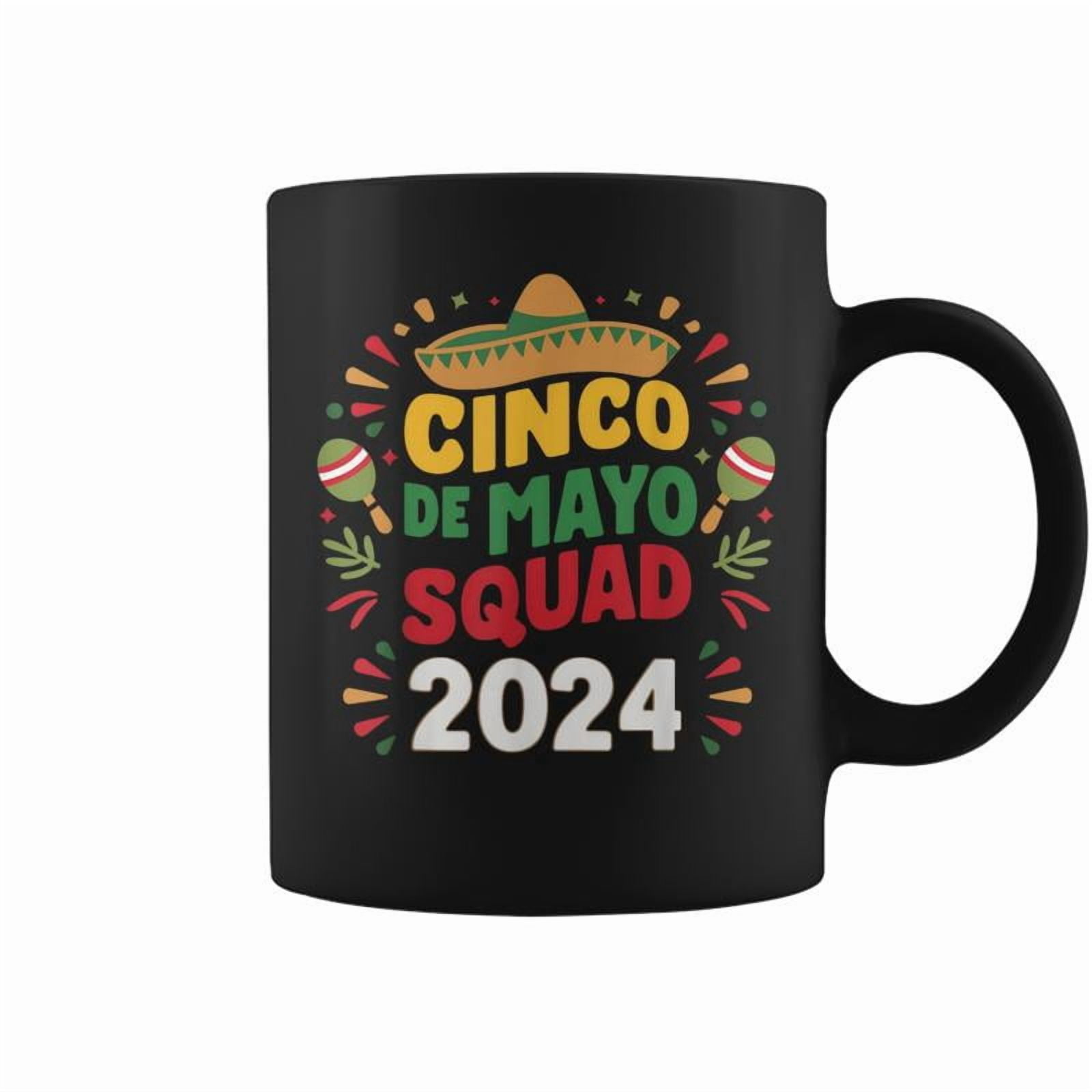 Cinco De Mayo Squad 2024 Fiesta Day Family Matching Costume Coffee Mugs ...