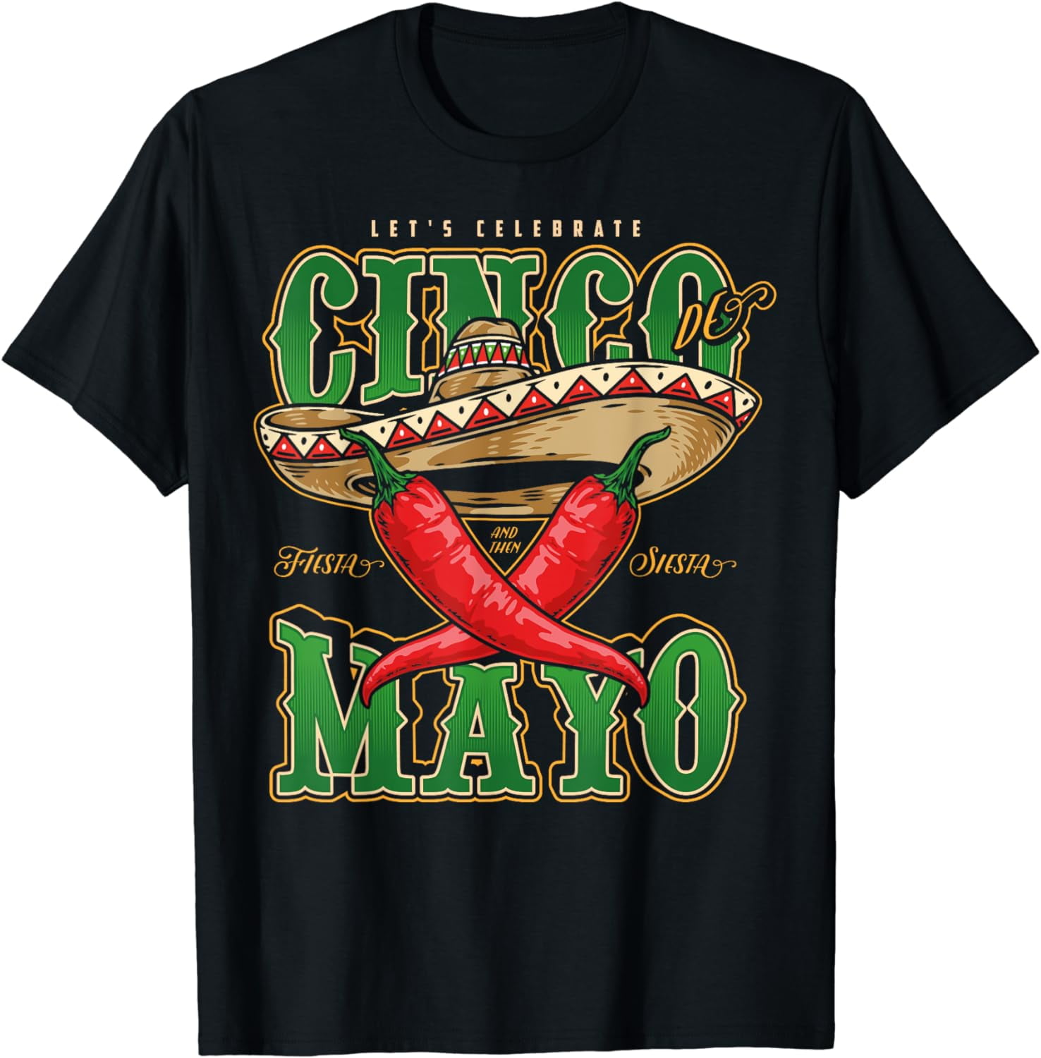 Cinco de Mayo Lets Celebrate With Hot Chilli T-Shirt - Walmart.com