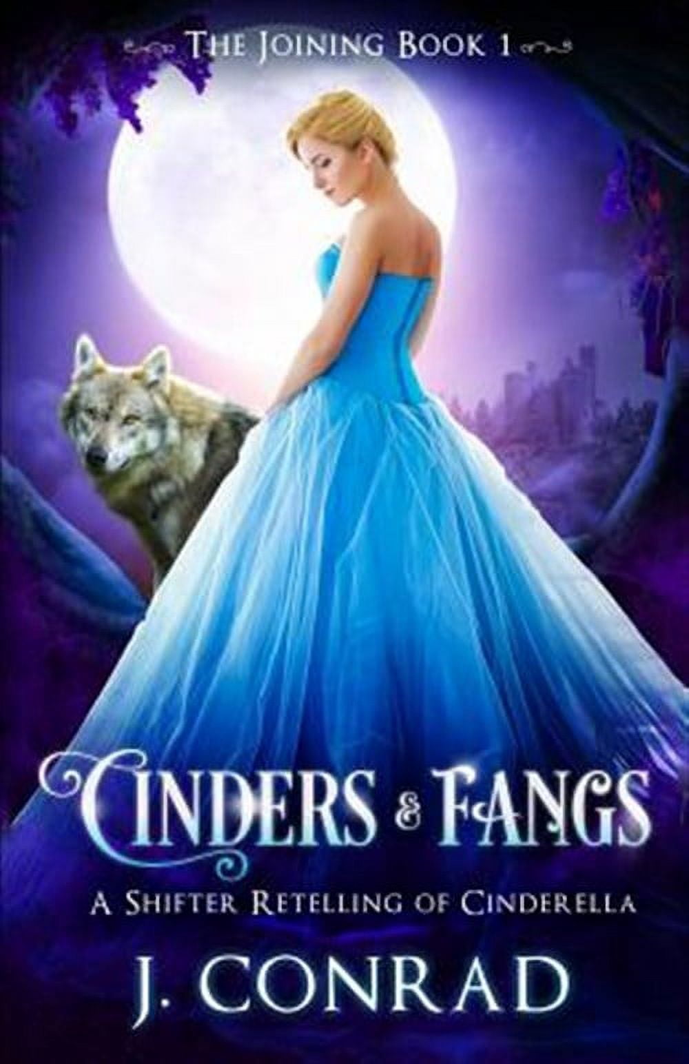 Cinders and Fangs: A Shifter Retelling of Cinderella - Walmart.com