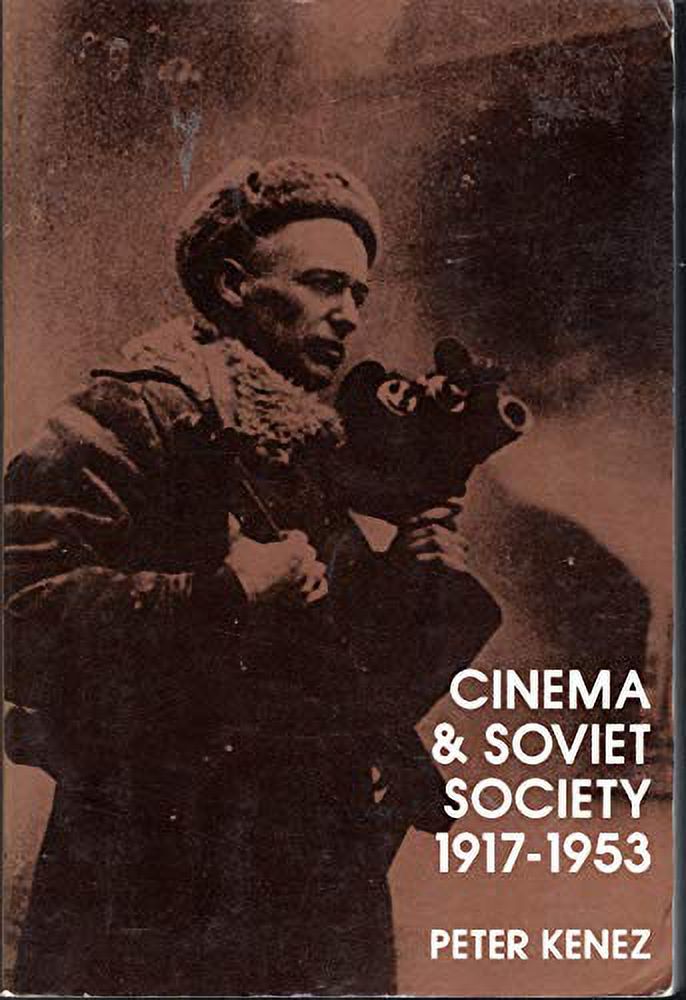 Pre-Owned Cinema and Soviet Society, 1917-1953 (Cambridge Studies in the History of Mass ...