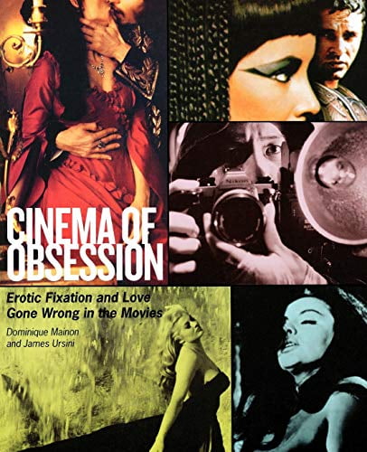 Pre-Owned Cinema of Obsession: Erotic Fixation and Love Gone Wrong in ...