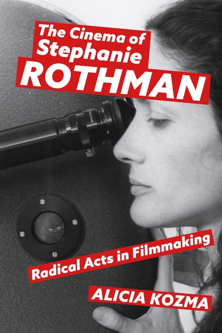 Cinema of Stephanie Rothman: Radical Acts in Filmmaking, (Paperback ...