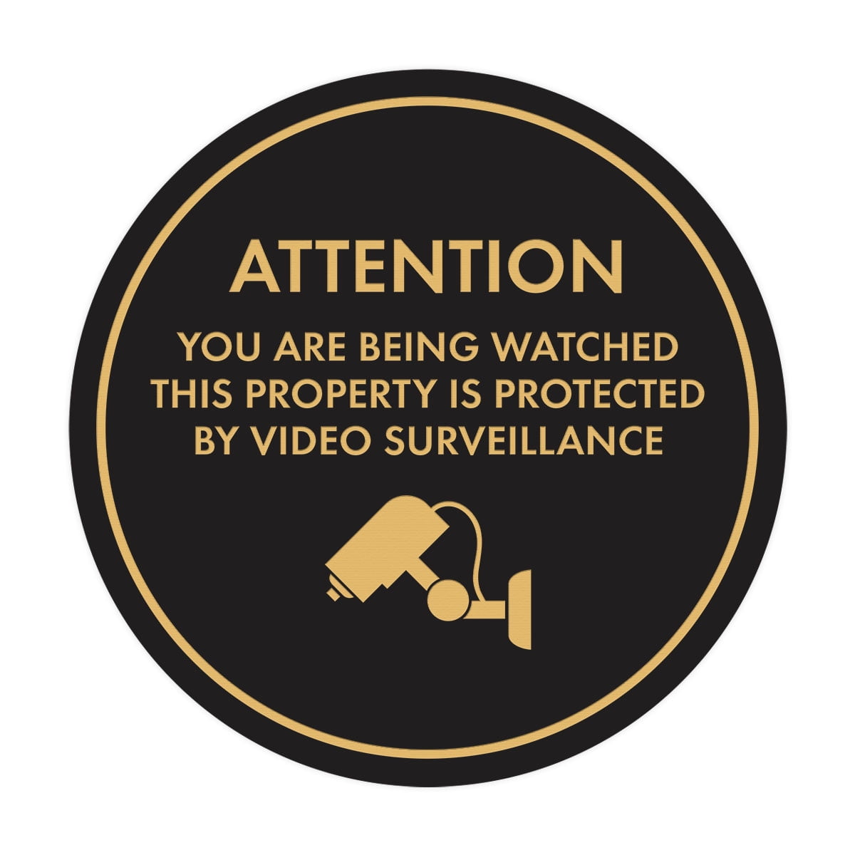 Circle Attention You Are Being Watched This Property is Protected by ...