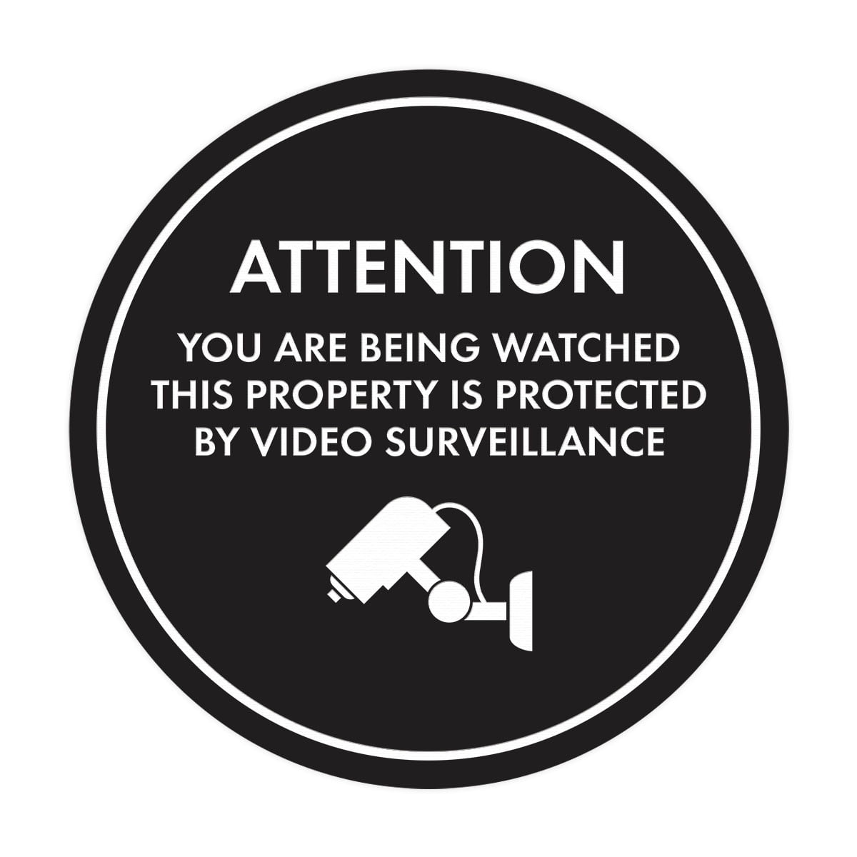 Circle Attention You Are Being Watched This Property is Protected by ...