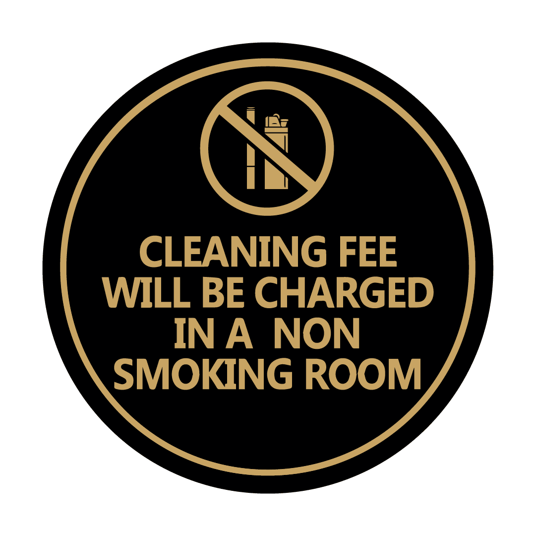 Circle Cleaning Fee Will Be Charged In A Non Smoking Room Sign (Black ...