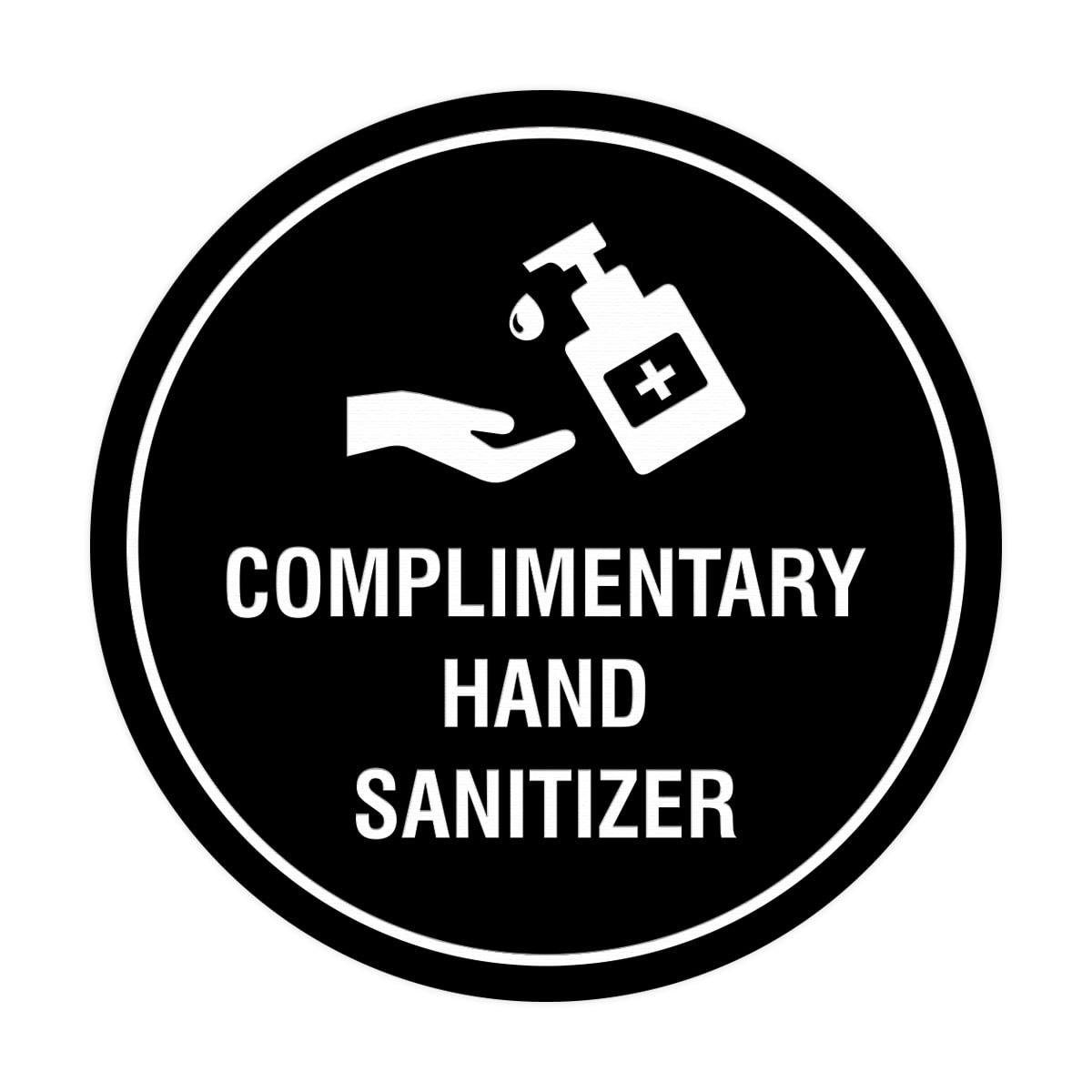 Circle Complimentary xxHandxx xxSanitizerxx Sign (Black) - Medium 6 ...