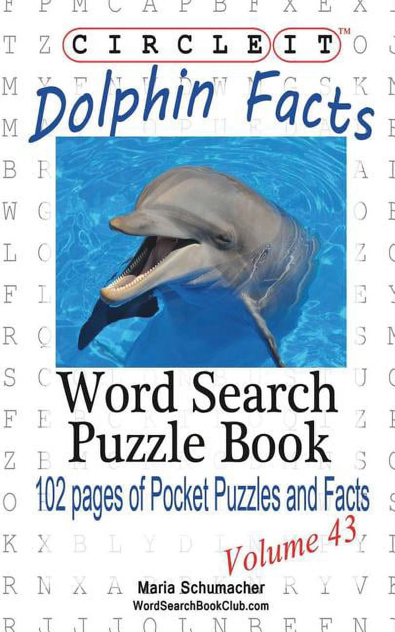 Circle It, Dolphin Facts, Word Search, Puzzle Book, (Paperback ...