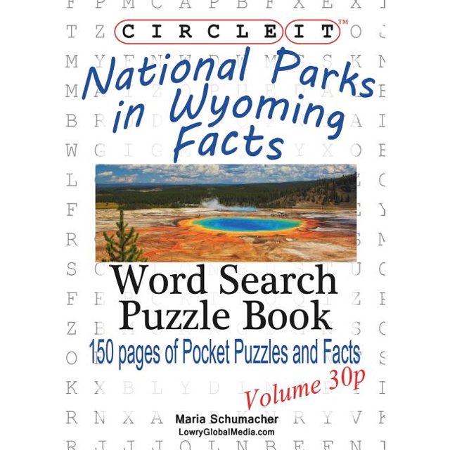 Circle It, National Parks in Wyoming Facts, Pocket Size, Word Search ...