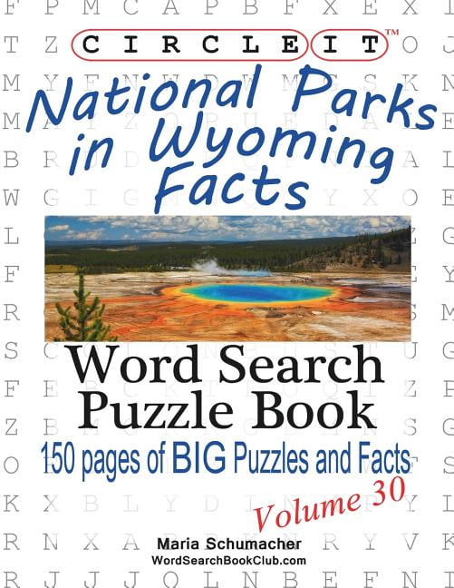 Circle It, National Parks in Wyoming Facts, Word Search, Puzzle Book ...