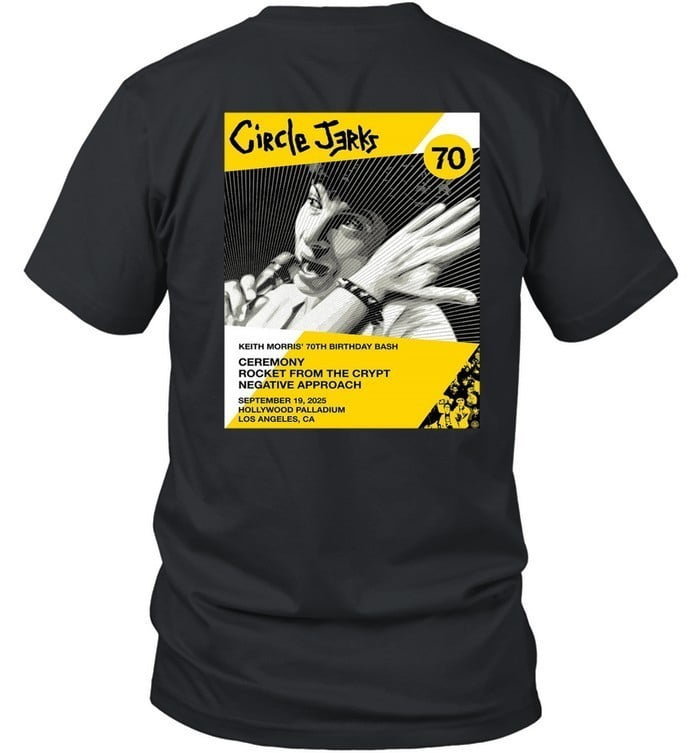 Circle Jerks T-Shirt Keith Morris 70th Birthday Bash 2025 LA Punk Rock ...