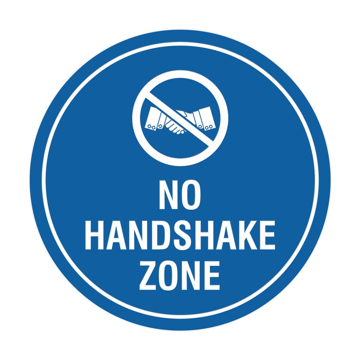 Circle No Handshake Zone Sign (Blue) - Large 8" - Walmart.com