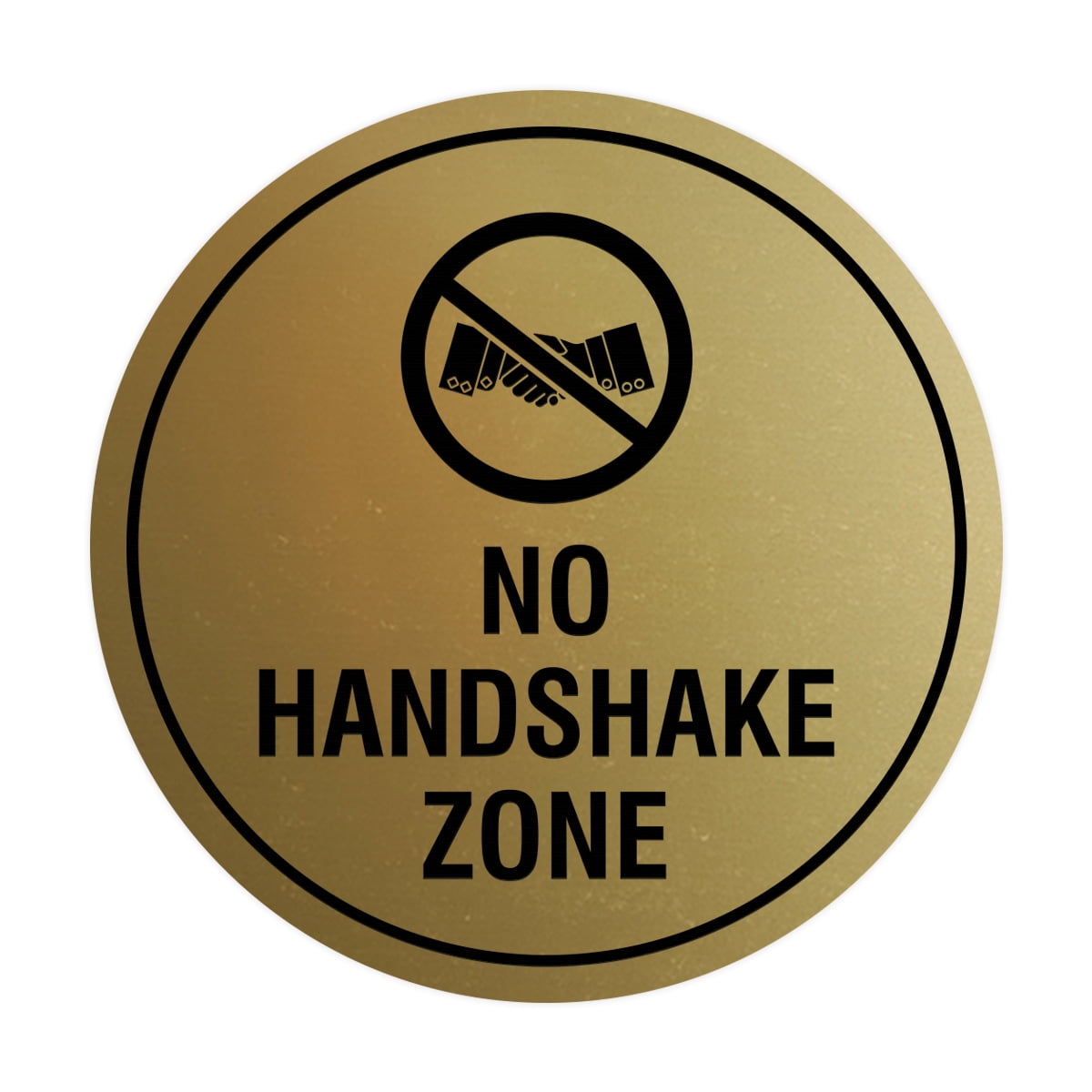 Circle No Handshake Zone Sign (Brushed Gold) - Large 8" - Walmart.com