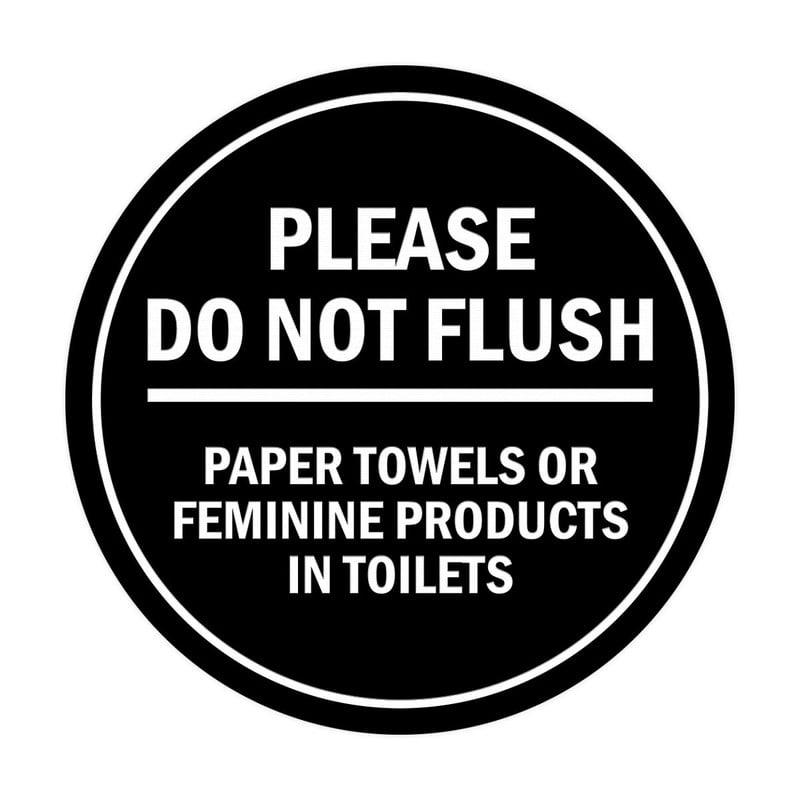 Circle Please Do Not Flush Paper Towels Or Feminine Products In Toilets ...