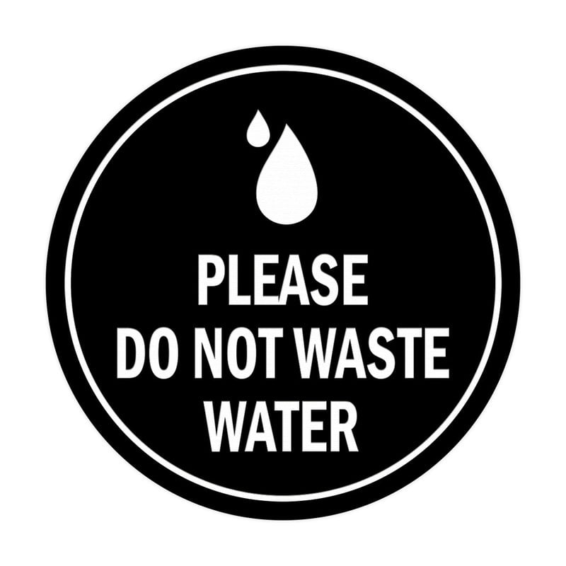 Circle Please Do Not Waste Water Sign 12 Inch Aluminum Uv Ink Printed ...