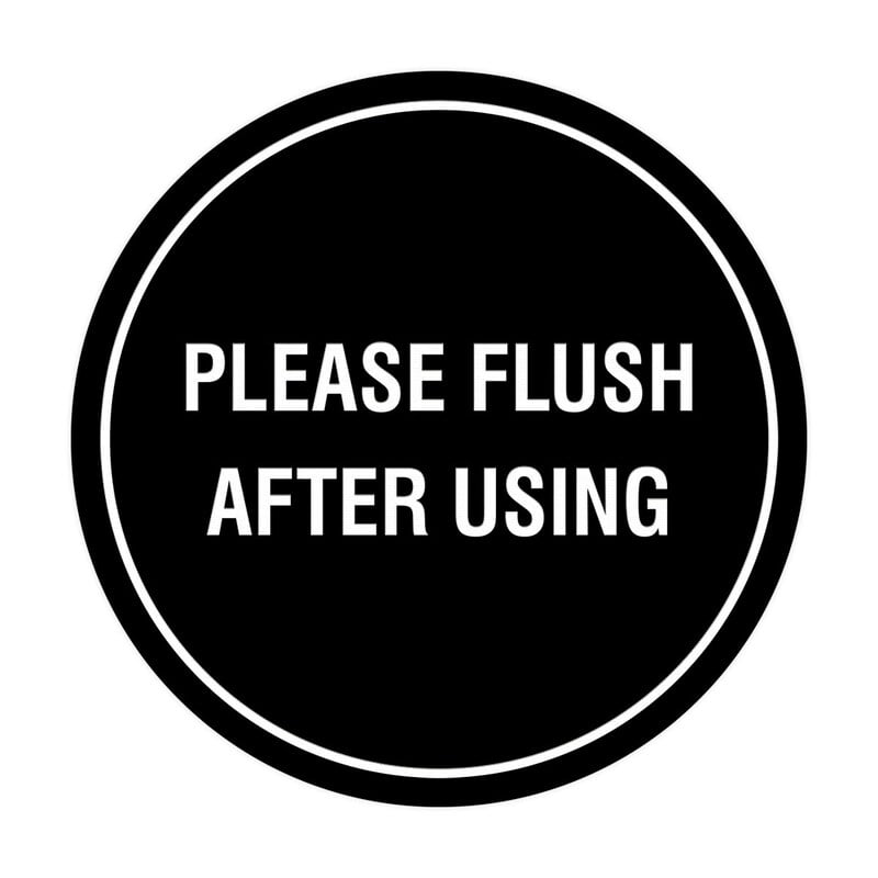 Circle Please Flush After Using Wall or Door Sign Size: 8 x 8 inch ...
