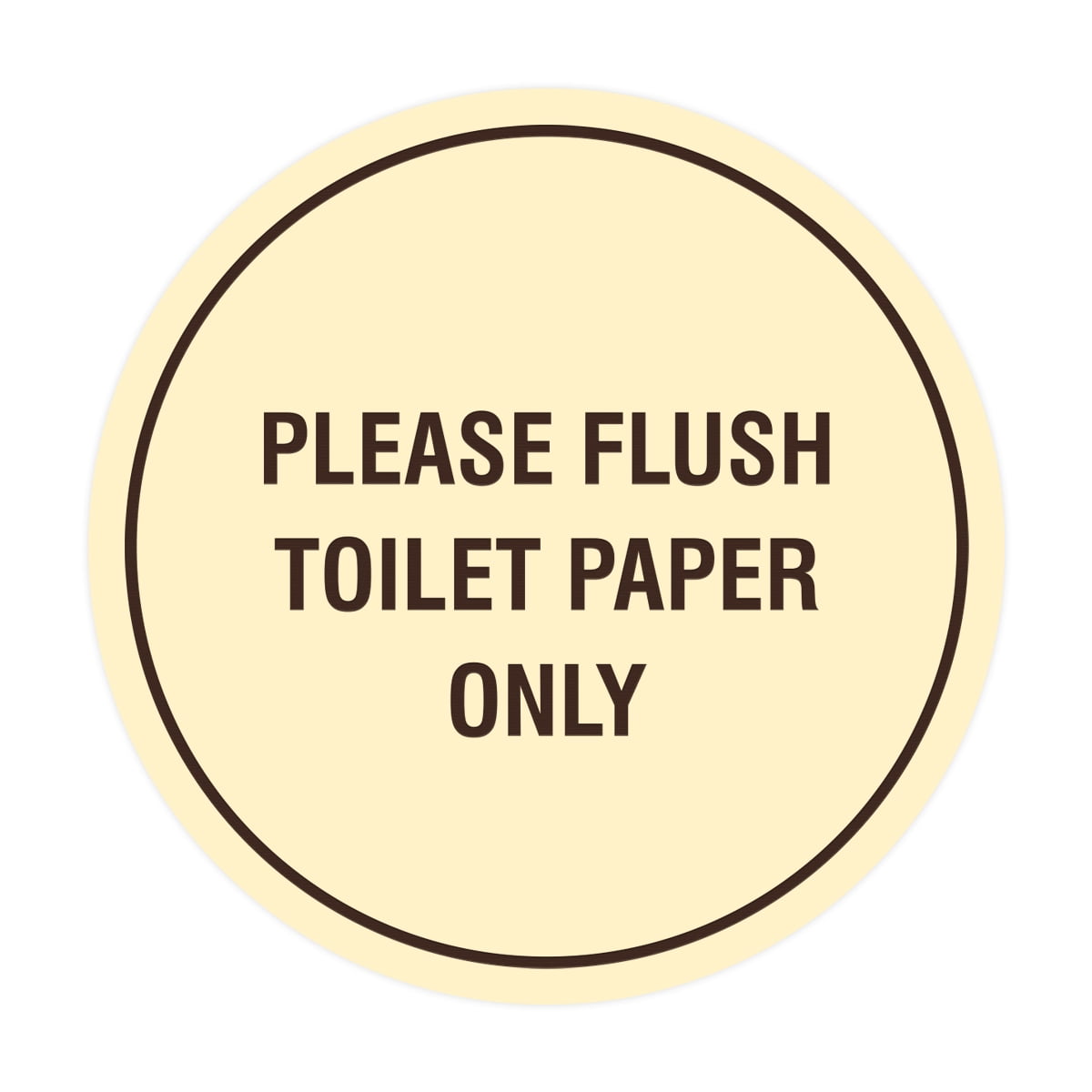 Circle Please Flush Toilet Paper Only Sign (Ivory/Dark Brown) - Large ...