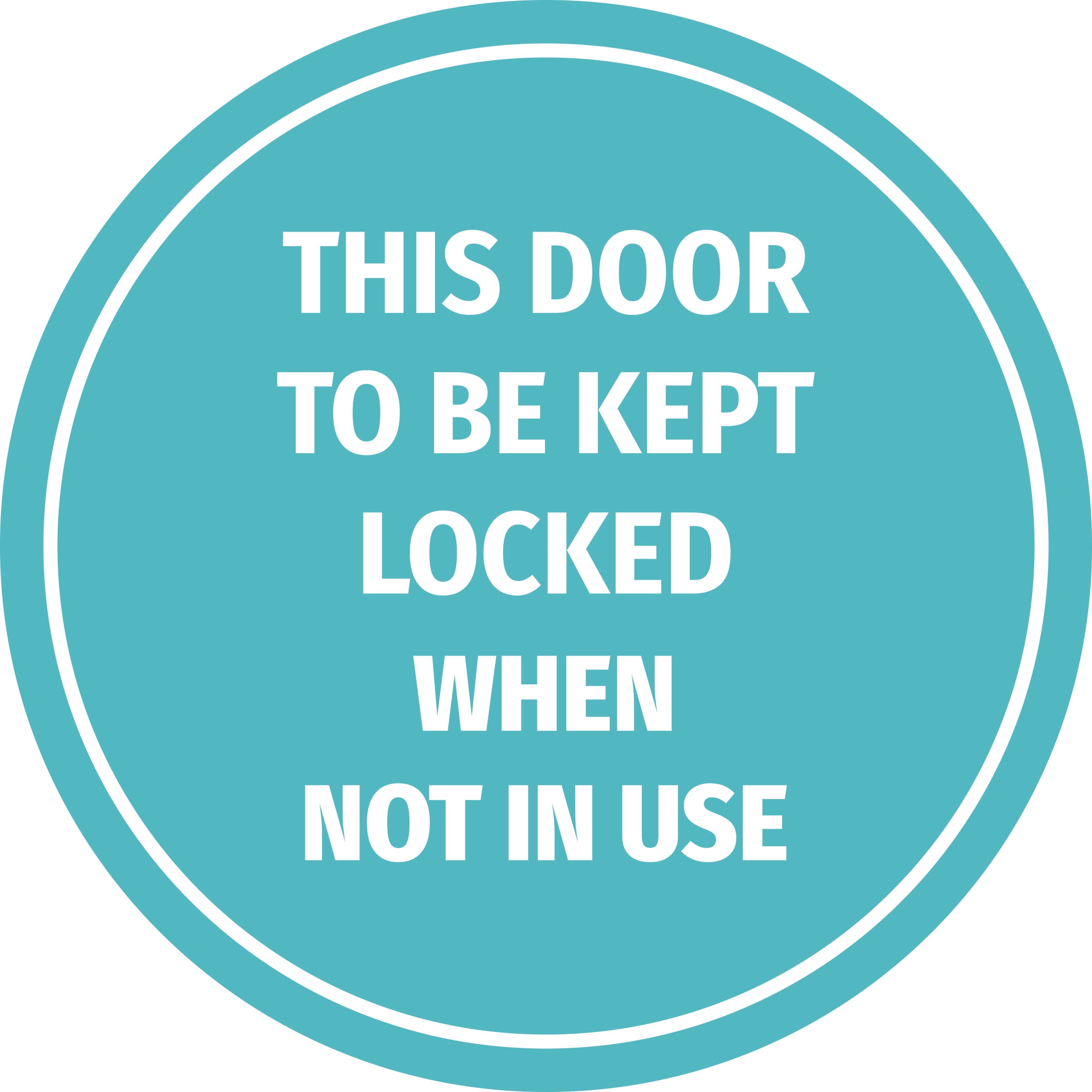 Circle Plus This Door To Be Kept Locked When Not In Use Wall or Door ...