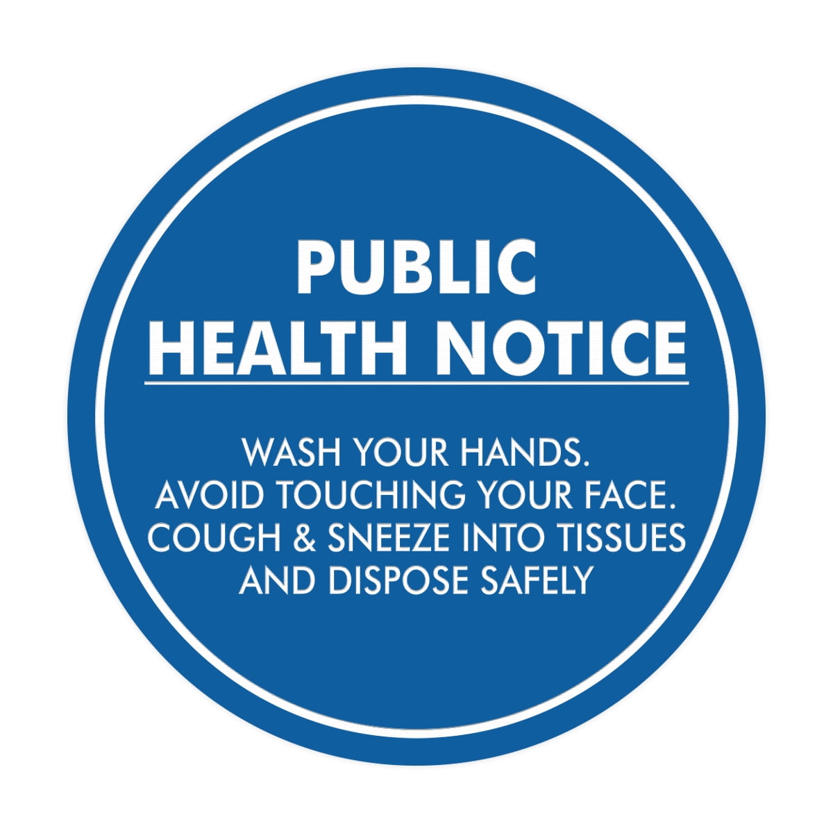 Circle Public Health Notice Wash Your Hands Sign (Blue) - Large 8 ...