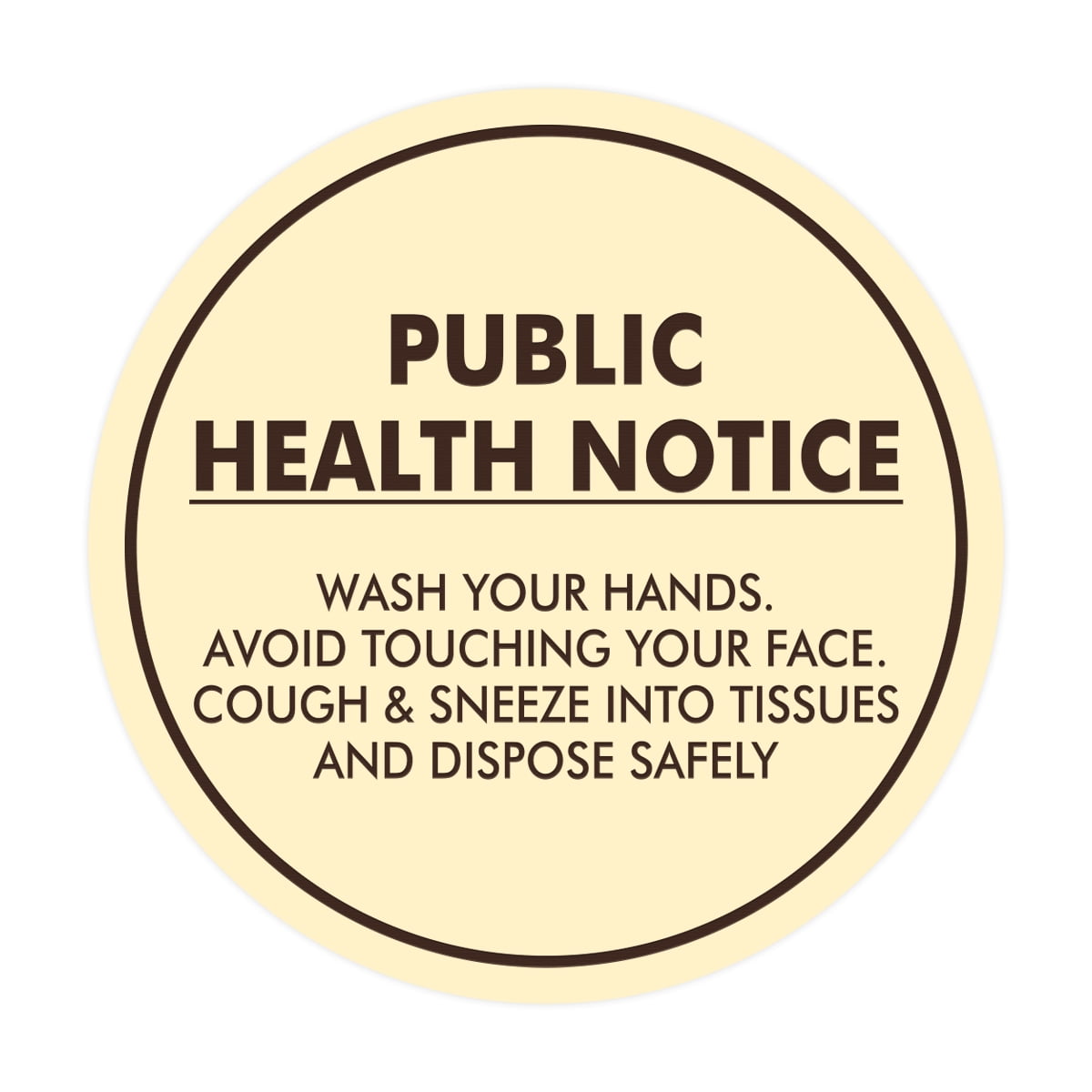 Circle Public Health Notice Wash Your Hands Sign (Ivory/Dark Brown ...