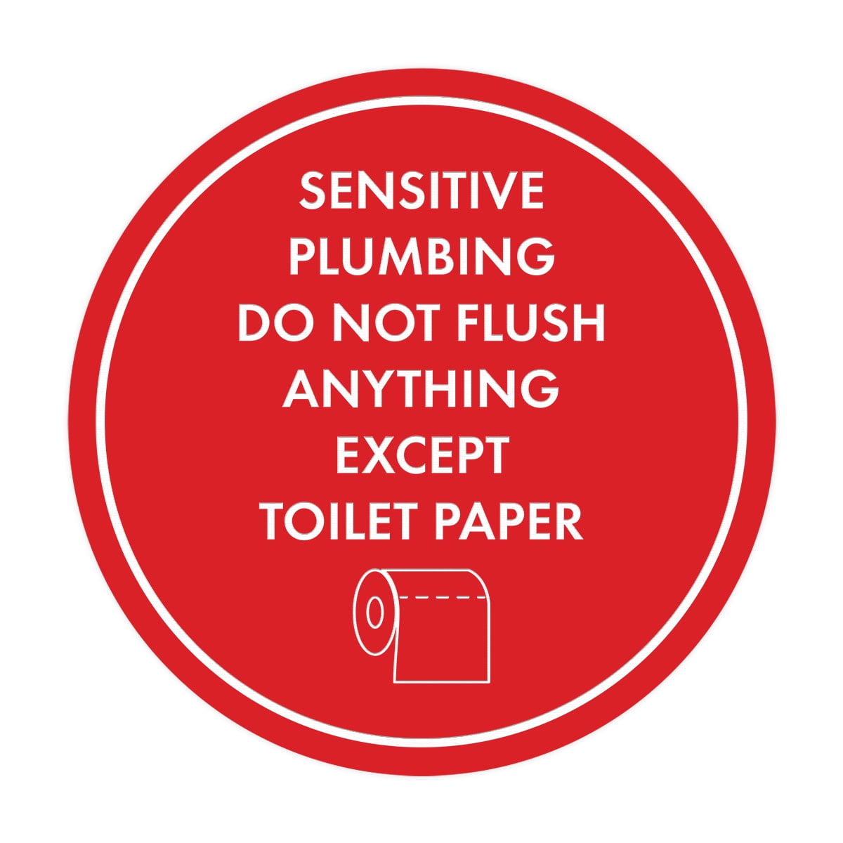 Circle Sensitive Plumbing Do Not Flush Anything Except Toilet Paper ...