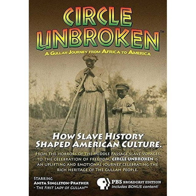 Circle Unbroken: How Slave History Shaped American Culture (DVD ...