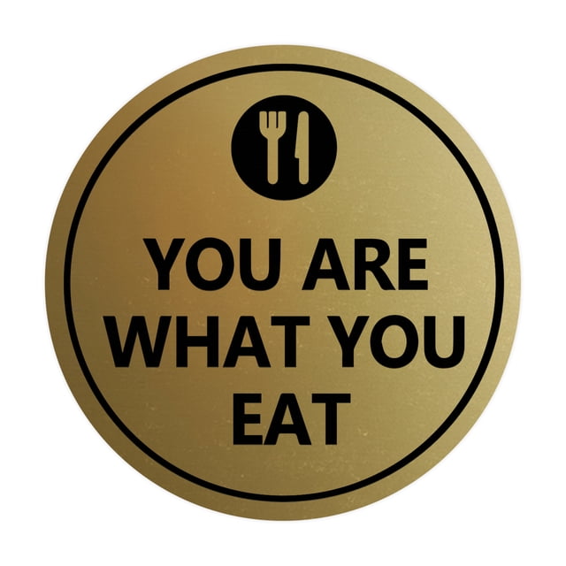 Circle You Are What You Eat Sign (Brushed Gold) - Large - Walmart.com