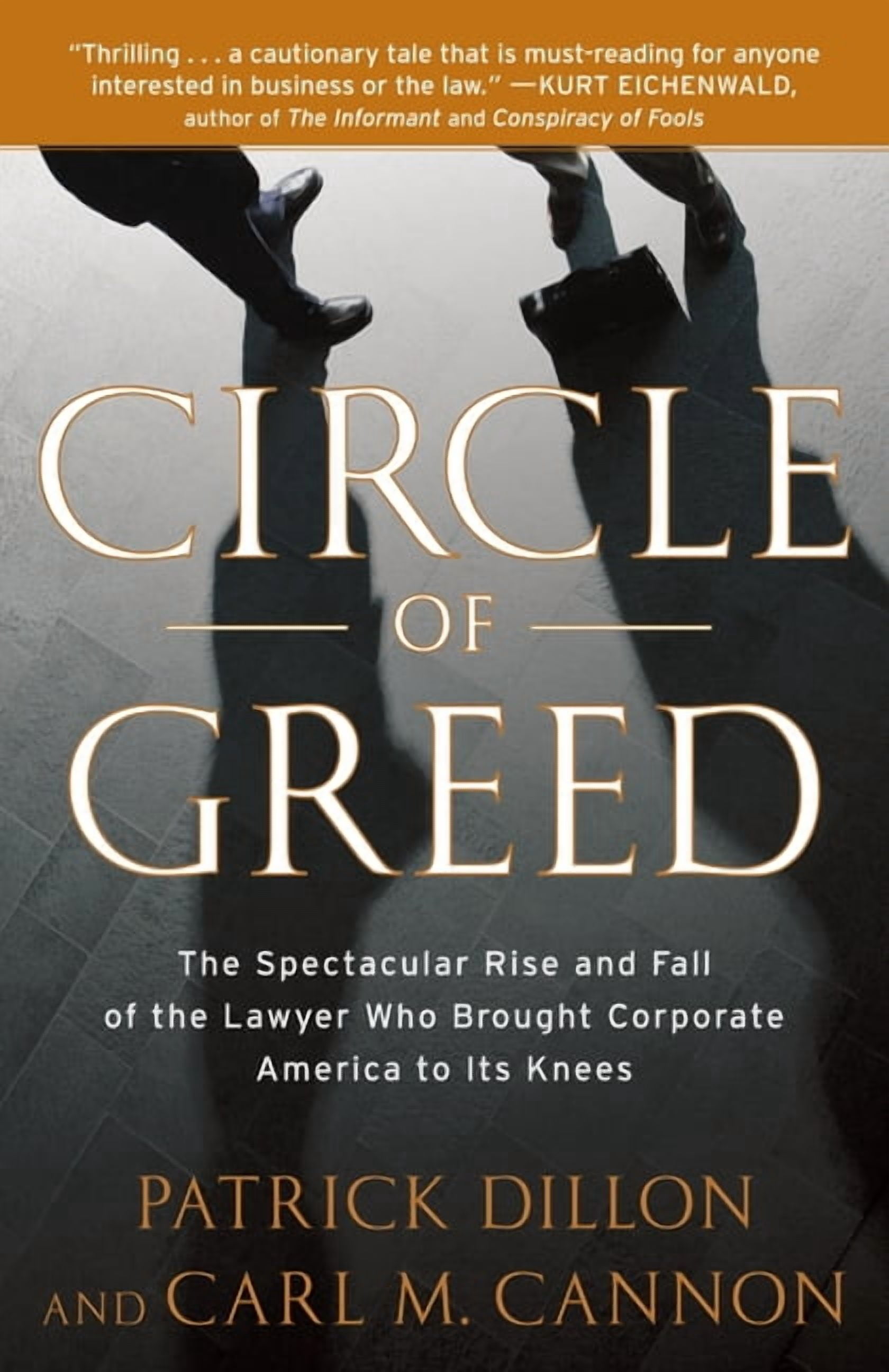 Circle of Greed: The Spectacular Rise and Fall of the Lawyer Who ...