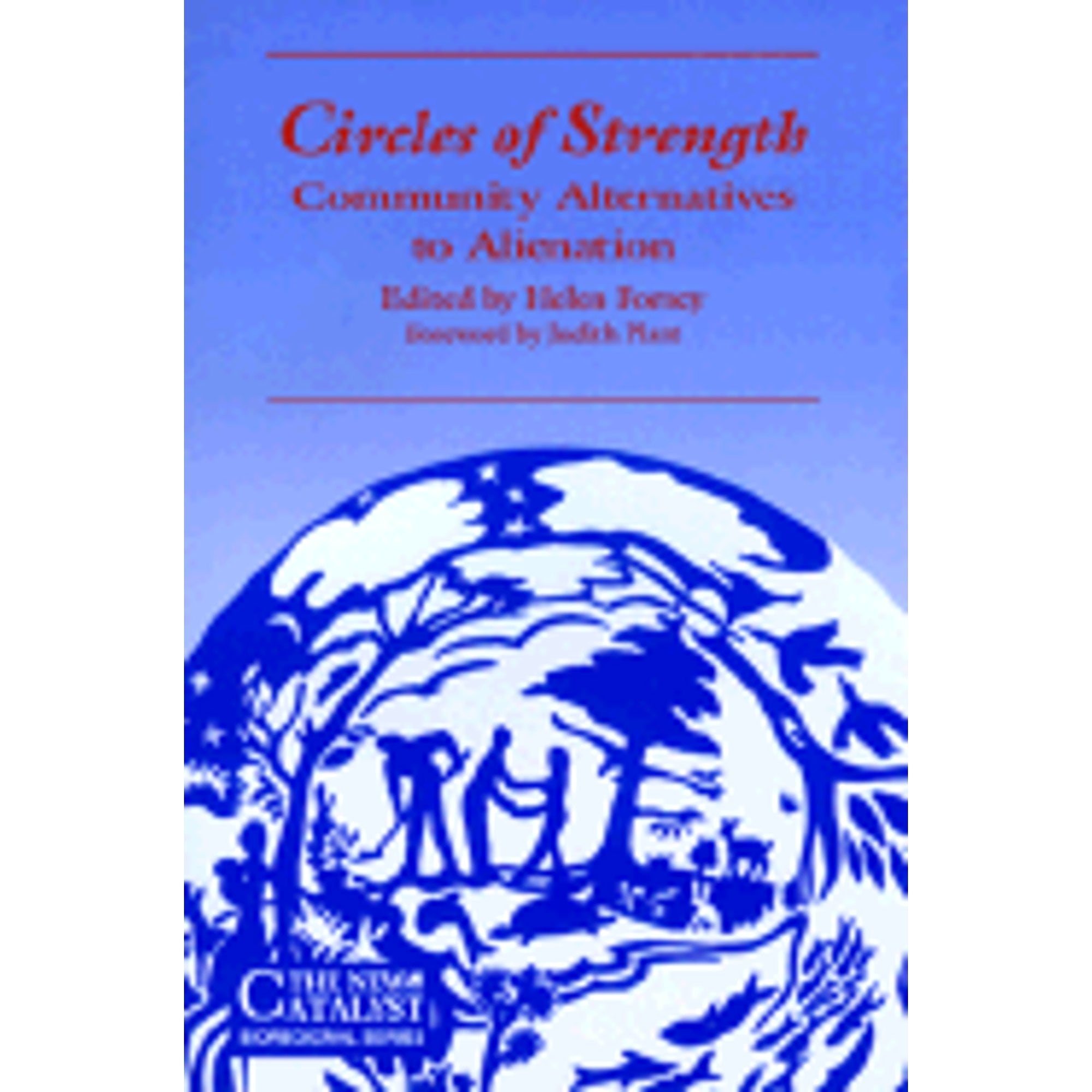 Pre-Owned Circles of Strength : Community Alternatives to Alienation ...